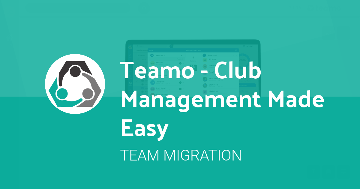 Team Migration | Teamo - Club Management Made Easy